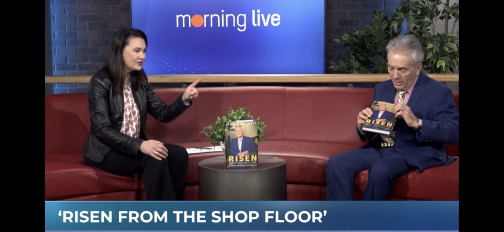 Sam Mercanti | Risen From the Shop Floor: Lessons from an Entrepreneur
